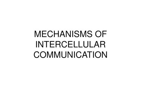 PPT Intercellular Communication Mechanisms And Signaling Molecules PowerPoint Presentation