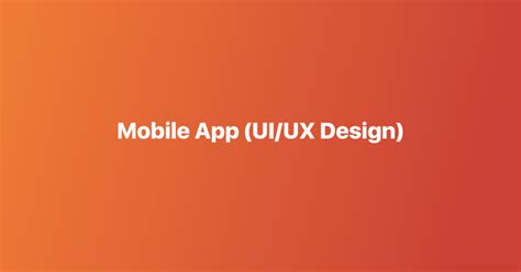 mobile app ui ux design