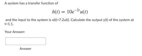 Solved A System Has A Transfer Function Of Ht 10e24ut