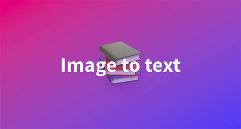 Image To Text A Hugging Face Space By Huggingfacejs