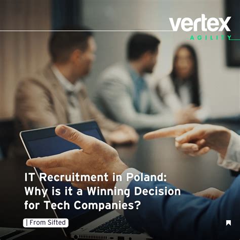 Vertex Agility On Linkedin It Recruitment In Poland Why Is It A