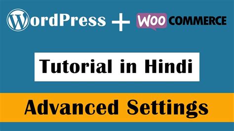 Woocommerce Advanced Settings Wordpress Tutorial In Hindi Part 58 Youtube