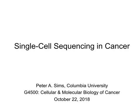 Pdf Single Cell Sequencing In Cancer Columbia University · Single