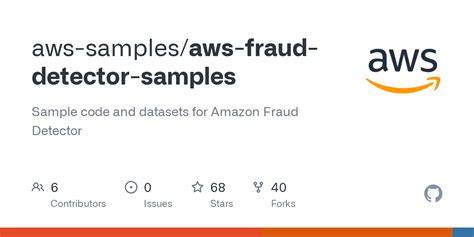 GitHub Aws Samples Aws Fraud Detector Samples Sample Code And Datasets For Amazon Fraud Detector