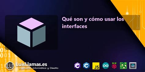 qué son y cómo usar los interfaces