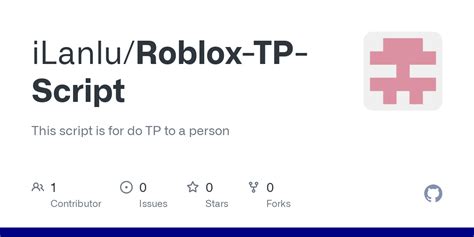 Roblox Tp Scripttprobloxlua At Main · Ilanluroblox Tp Script · Github