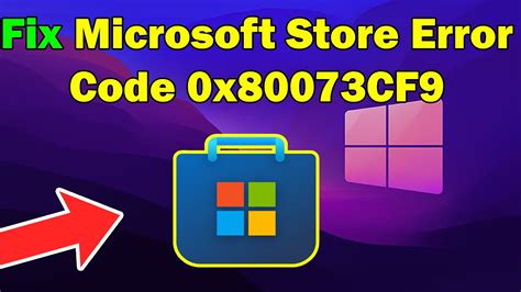 How To Fix Microsoft Store Error Code X CF On Windows Or YouTube