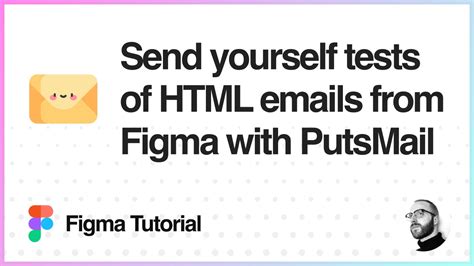 How To Send Yourself Tests Of Html Emails From Figma With Putsmail Using Emailify Hypermatic