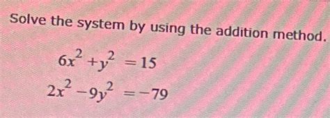Solved Solve The System By Using The Addition