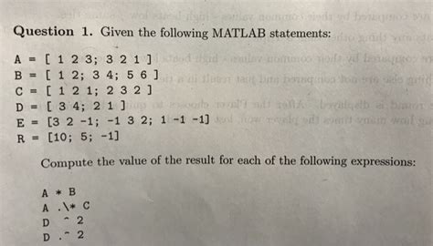 Solved Question 1 Given The Following Matlab Statements A