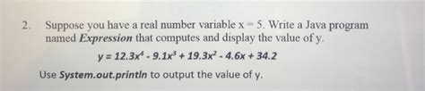 Solved Suppose You Have A Real Number Variable X 5 Write A