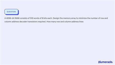 solved a 4096 bit ram consists of 512 words of 8 bits each design the