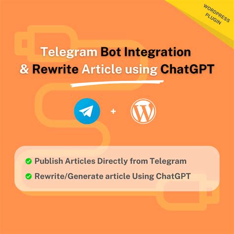 Wordpress Telegram Bot Integration & Rewrite Article using ChatGPT Plugin - Tech Avenue Labs