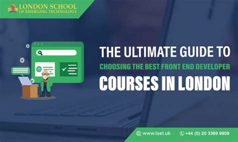 The Ultimate Guide To Choosing The Best Front End Developer Courses In London