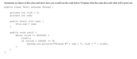 Solved Instantiate An Object Of This Class And Show How You