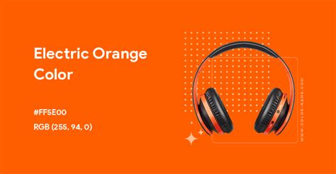 Electric Orange Color Hex Code Is Ff5e00