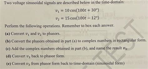 Solved Two Voltage Sinusoidal Signals Are Described Below In