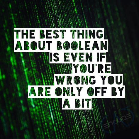 CATENCODE The Best Thing About Boolean Is Even If Youre