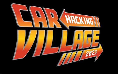 Car Hacking Village On Linkedin Defcon 31 Will Be Our Ninth Year As A Village Were Excited