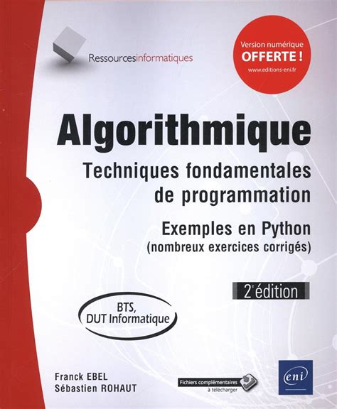 Algorithmique Techniques Fondamentales De Programmation Exemples En
