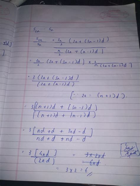 Let Sn Denote The Sum Of The First N Terms Of An A P If S2n 3sn Then Prove That S3n Sn 6