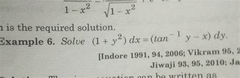 Is The Required Solution Example 6 Solve 1 Y2 Dx Tan−1y−x Dy [indore