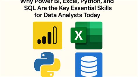 Why Power Bi Excel Python And Sql Are The Essential Skills For Data