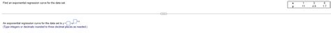 Solved Find An Exponential Regression Curve For The Data Solved Find An Exponential Regression Curve For The Data