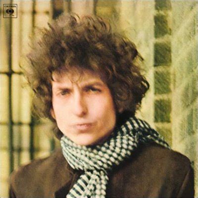 Full Albums Bob Dylans Blonde On Blonde Cover Me