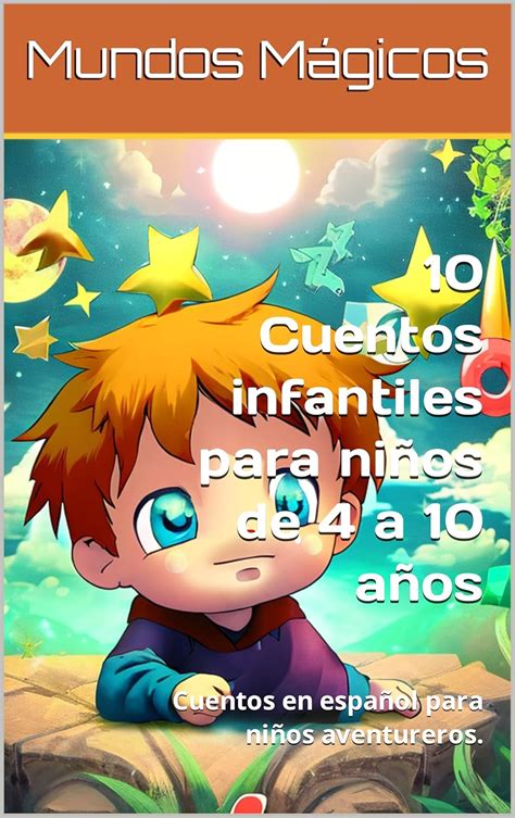 Cuentos Cortos 11 Años Cuentos Cortos Para Niños De 10 Años Ezxvz