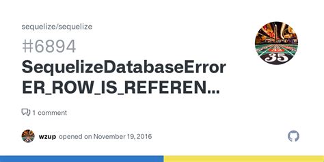 Sequelizedatabaseerror Errowisreferenced Cannot Delete Or Update A