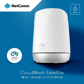 NetComm CloudMesh Satellite NS Quick Start Guide For Seamless Wi Fi