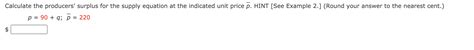 Solved Calculate The Producers Surplus For The Supply Chegg Com