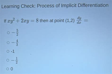 Solved Learning Check Process Of Implicit Differentiation If Xy22xy