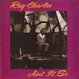 Aint It So Álbum De Ray Charles Letrascom