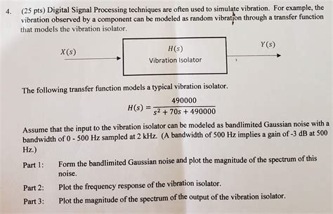 Solved 4 25 Pts Digital Signal Processing Techniques Are