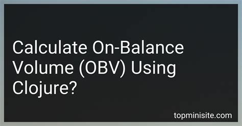 Calculate On Balance Volume Obv Using Clojure In 2024