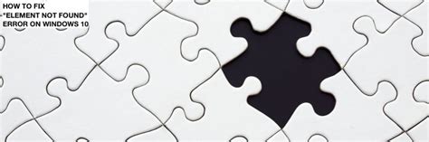 How To Fix Explorerexe Element Not Found Error On Windows 10