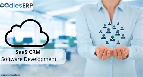 The Need For Custom Saas Crm Software Development