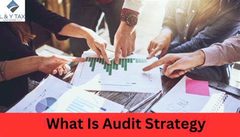 What Is Audit Strategy Comprehensive Guide