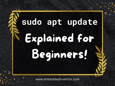 Sudo Apt Update Command Explained For Beginners