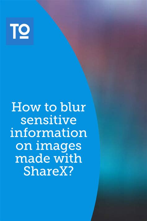 how to blur sensitive information on images made with sharex