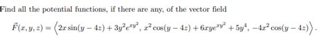 Solved Find All The Potential Functions If There Are Any Chegg