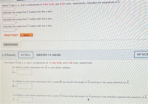 Solved Vector B Has X Y And Z Components Of 4 00 4 00 And