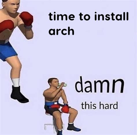 time to install arch r linuxmasterrace