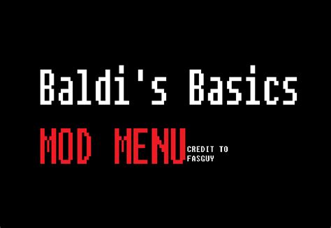 Baldi S Basics Mod Menu By Shayme559