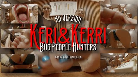Keri And Kerri Bug People Hunters Hd Version Media Impact Customs Clips4sale