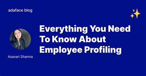 Everything You Need To Know About Employee Profiling
