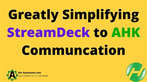 🚀 Streamdeck And Autohotkey Simplify With One Ahk Script For Many Stream Deck Buttons Youtube
