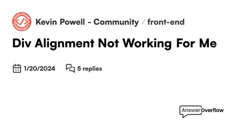 Div Alignment Not Working For Me Kevin Powell Community